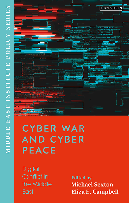 Cyber War & Cyber Peace: Digital Conflict in the Middle East | Middle ...
